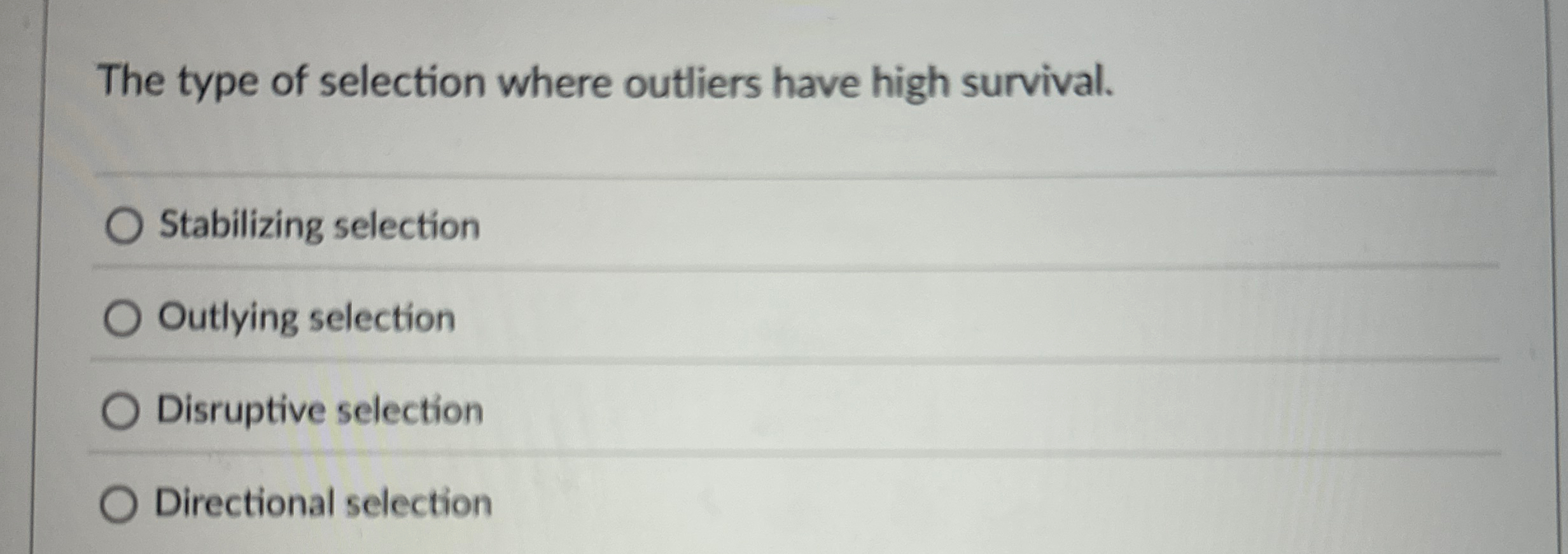 Solved The type of selection where outliers have high | Chegg.com