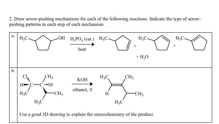 Solved 2. Draw arrow-pushing mechanisms for each of the | Chegg.com
