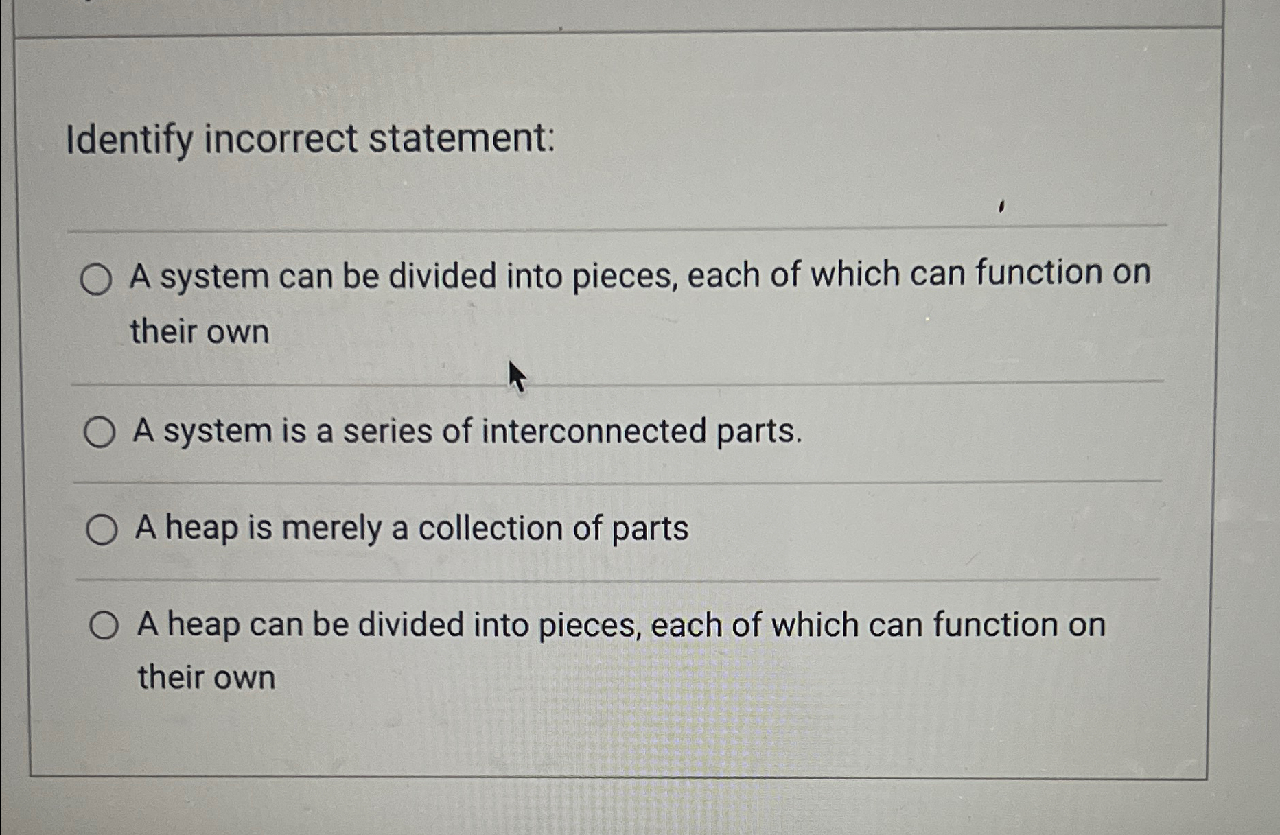 Solved Identify incorrect statement:q,A system can be | Chegg.com