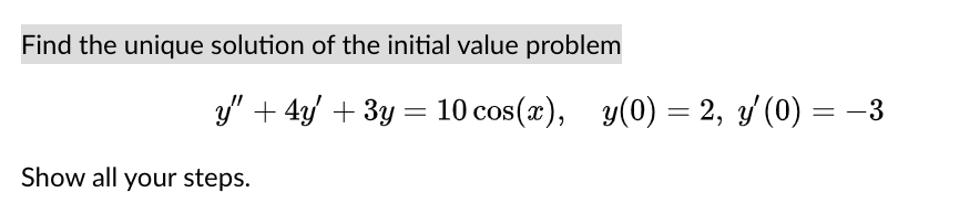 Solved Find the unique solution of the initial value | Chegg.com