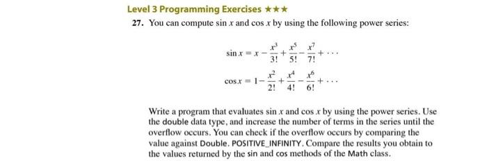 Solved Level 3 Programming Exercises ⋆⋆⋆ 27. You can compute | Chegg.com