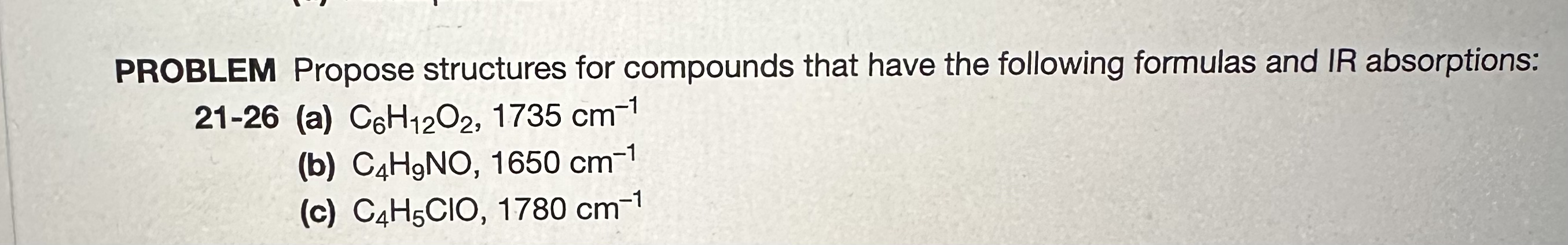 PROBLEM Propose structures for compounds that have | Chegg.com