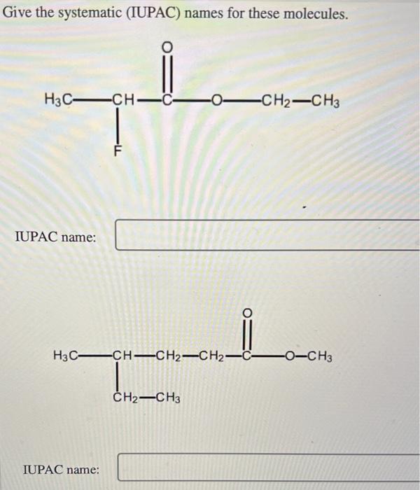 Solved Give the systematic (IUPAC) names for these | Chegg.com
