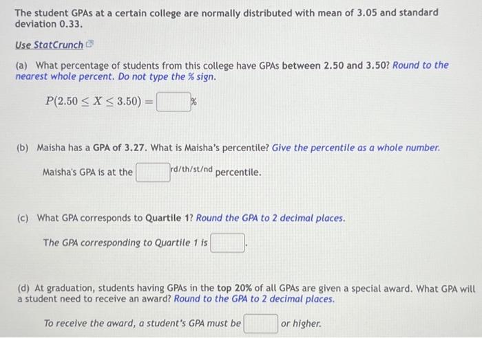 Solved The student GPAS at a certain college are normally | Chegg.com