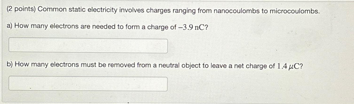 (2 ﻿points) ﻿Common static electricity involves | Chegg.com