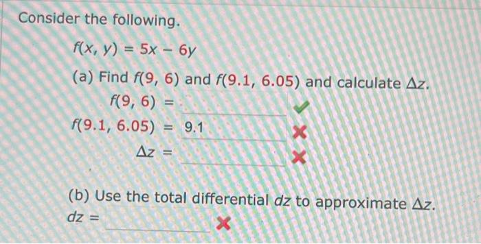 Solved Consider the following. f(x,y)=5x−6y (a) Find f(9,6) | Chegg.com