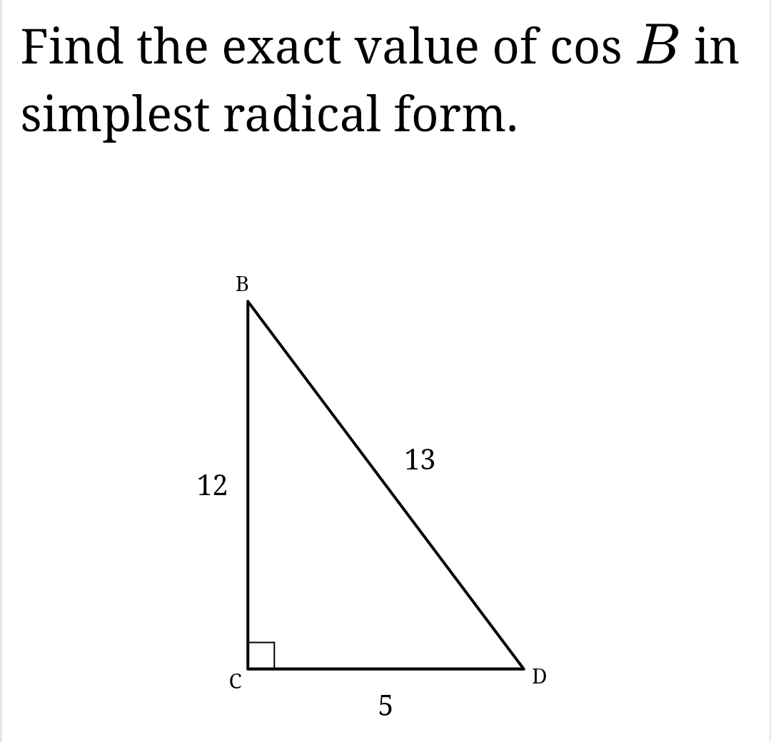 Solved Find the exact value of cosB ﻿in simplest radical | Chegg.com