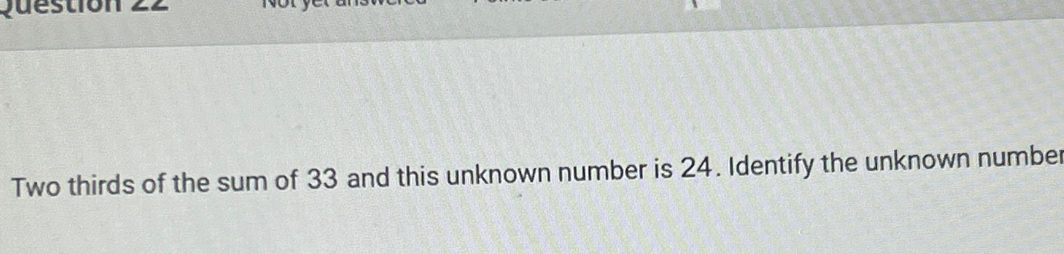 Solved Two thirds of the sum of 33 ﻿and this unknown number | Chegg.com