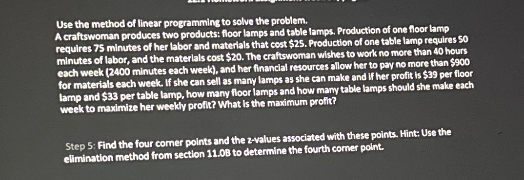Solved Use the method of linear programming to solve the | Chegg.com
