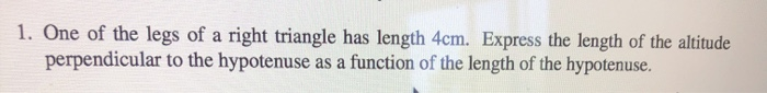 Solved 1 One Of The Legs Of A Right Triangle Has Length Chegg