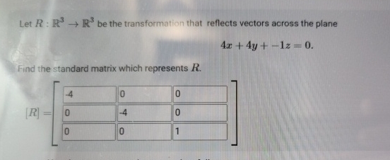 Solved Let R:R3→R3 ﻿be the transformation that reflects | Chegg.com