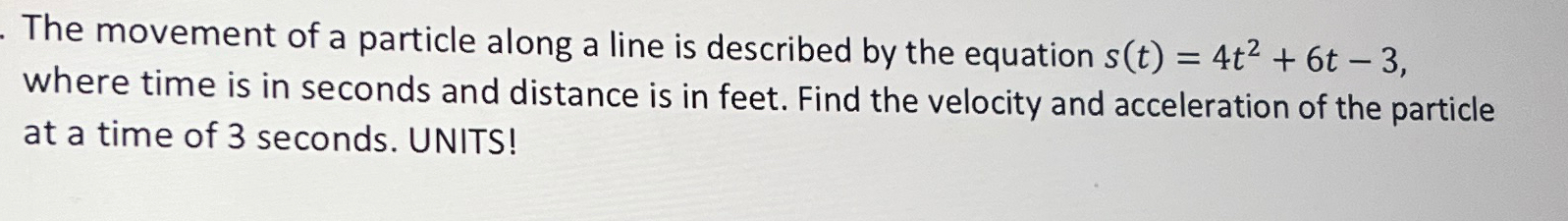 Solved The movement of a particle along a line is described | Chegg.com