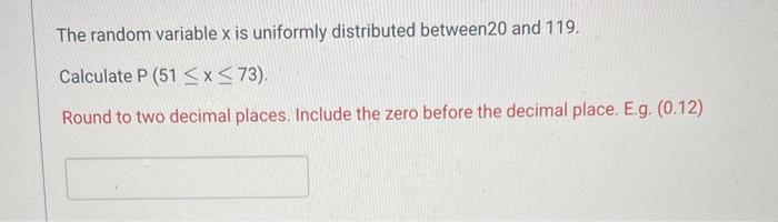 Solved The random variable x is uniformly distributed | Chegg.com