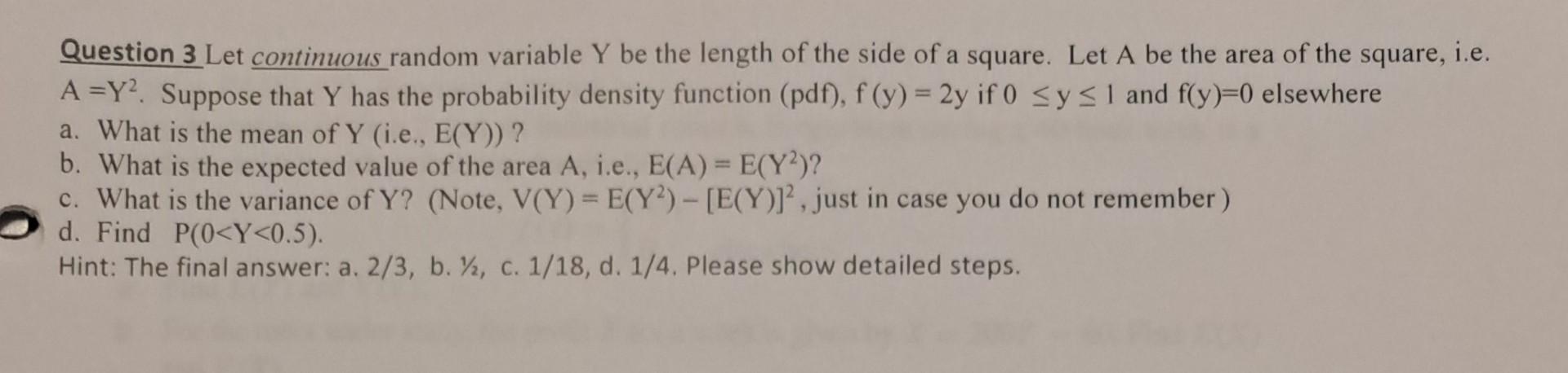 Solved Question 3 Let continuous random variable Y be the | Chegg.com