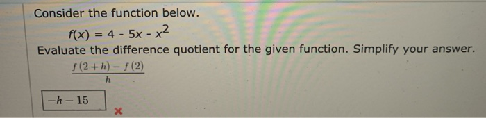 Solved Consider the function below. f(x) = 4 - 5x - x² | Chegg.com