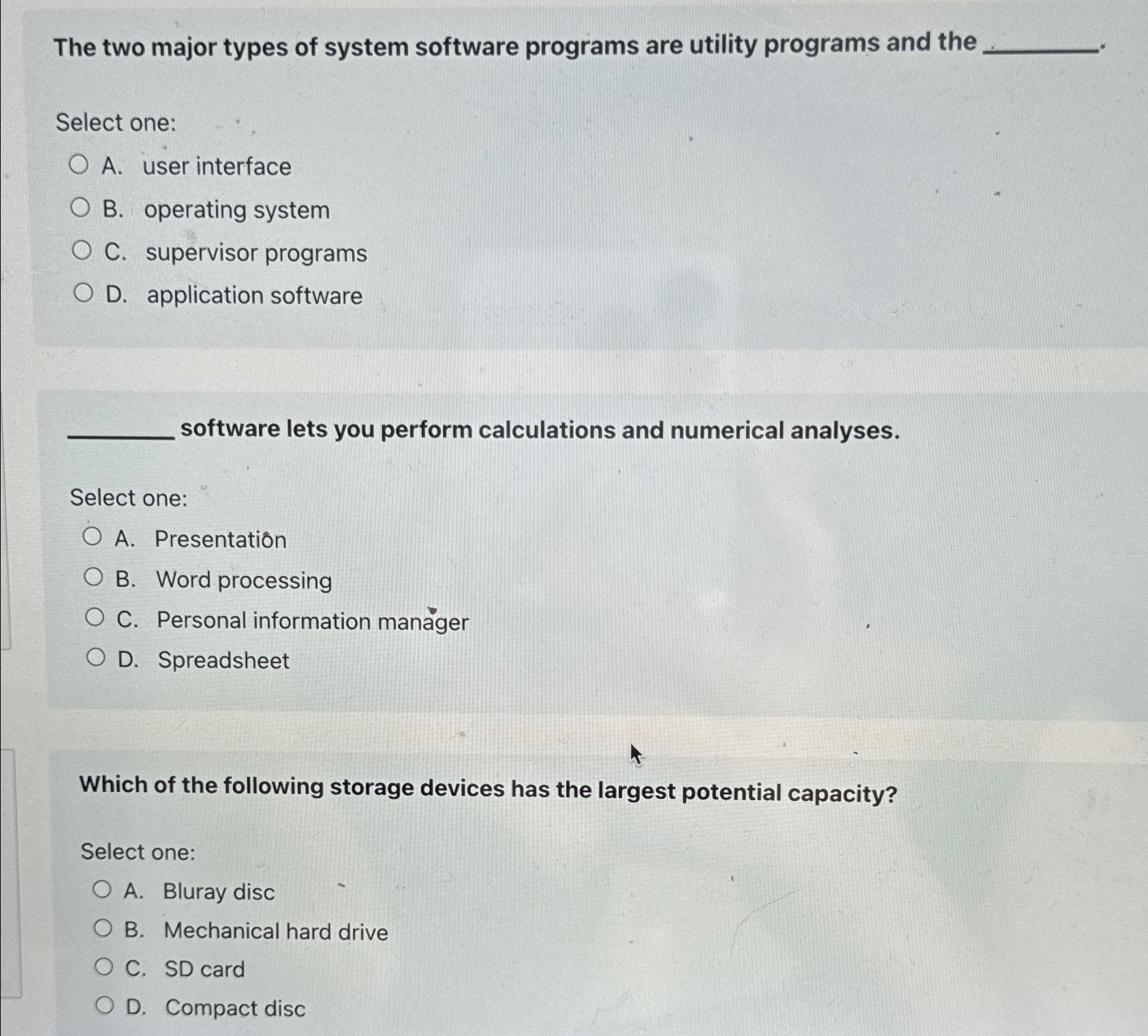 Solved The two major types of system software programs are | Chegg.com