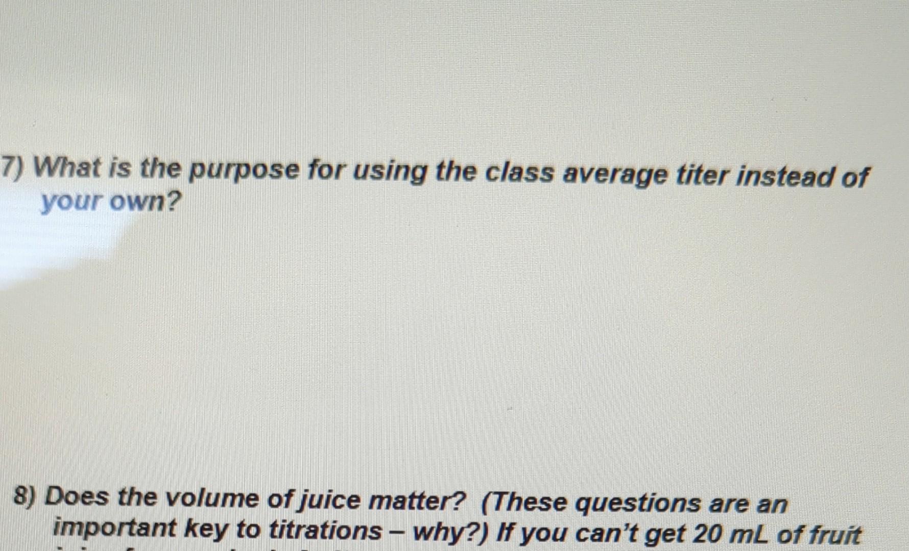 Solved What is the purpose for using the class average titer | Chegg.com