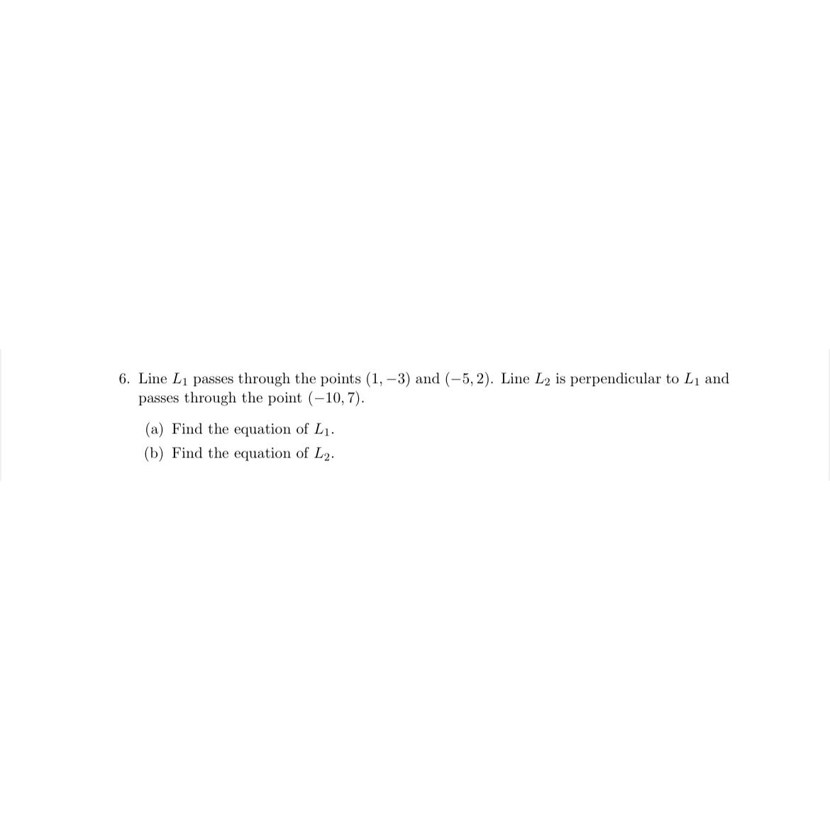 Solved Line L1 passes through the points (1,-3) and | Chegg.com Solved Line L1 passes through the points (1,-3) and | Chegg.com