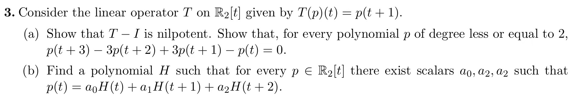 Solved by an EXPERT Consider the linear operator T ﻿on R2[t] ﻿given by | Chegg.com