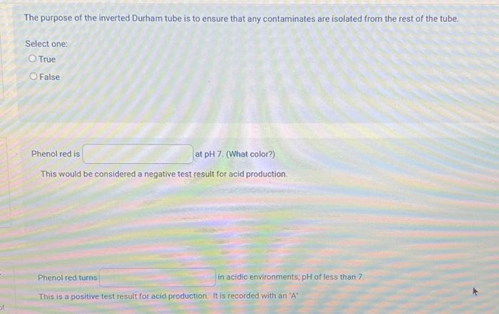 Solved The purpose of the inverted Durham tube is to ensure | Chegg.com