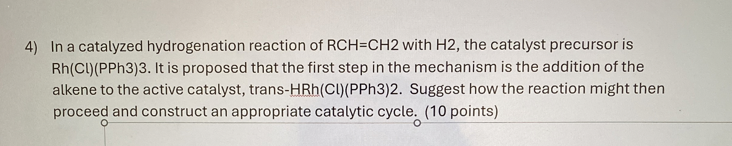 Solved In a catalyzed hydrogenation reaction of RCH=CH2 | Chegg.com