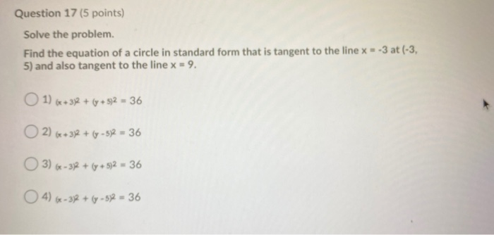 Solved Question 17 (5 points) Solve the problem Find the | Chegg.com