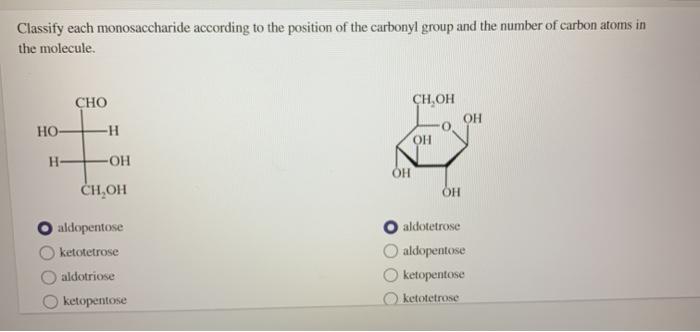 Solved Classify each monosaccharide according to the | Chegg.com