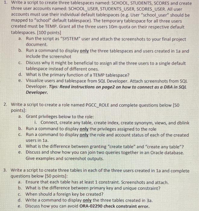 Solved 1. Write a script to create three tablespaces named: | Chegg.com