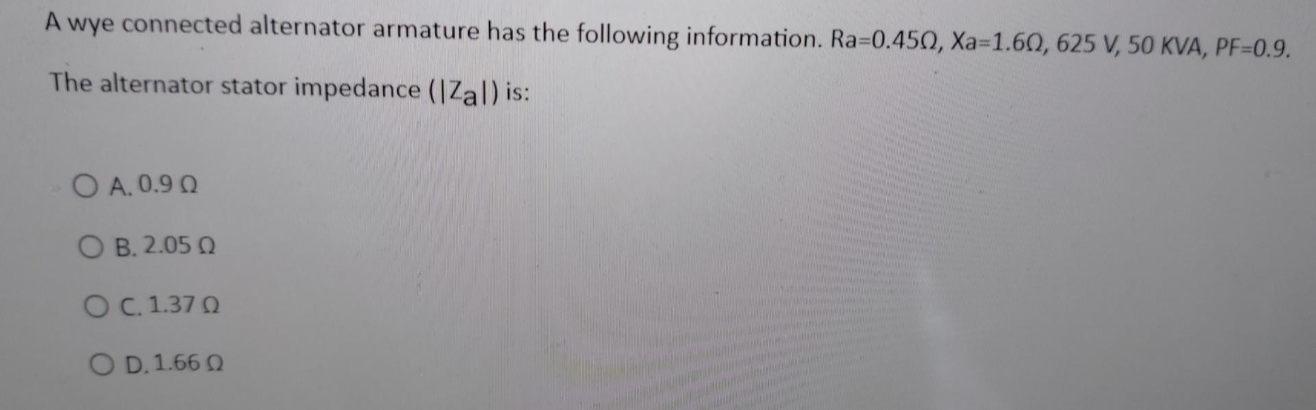 Solved A wye connected alternator armature has the following | Chegg.com