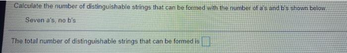 Solved Calculate the number of distinguishable strings that | Chegg.com