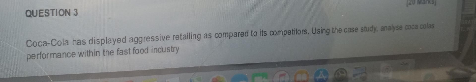 Solved [20 Marks) QUESTION 3 Coca-Cola has displayed | Chegg.com