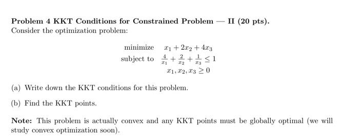Solved Problem 4 KKT Conditions for Constrained Problem - II | Chegg.com