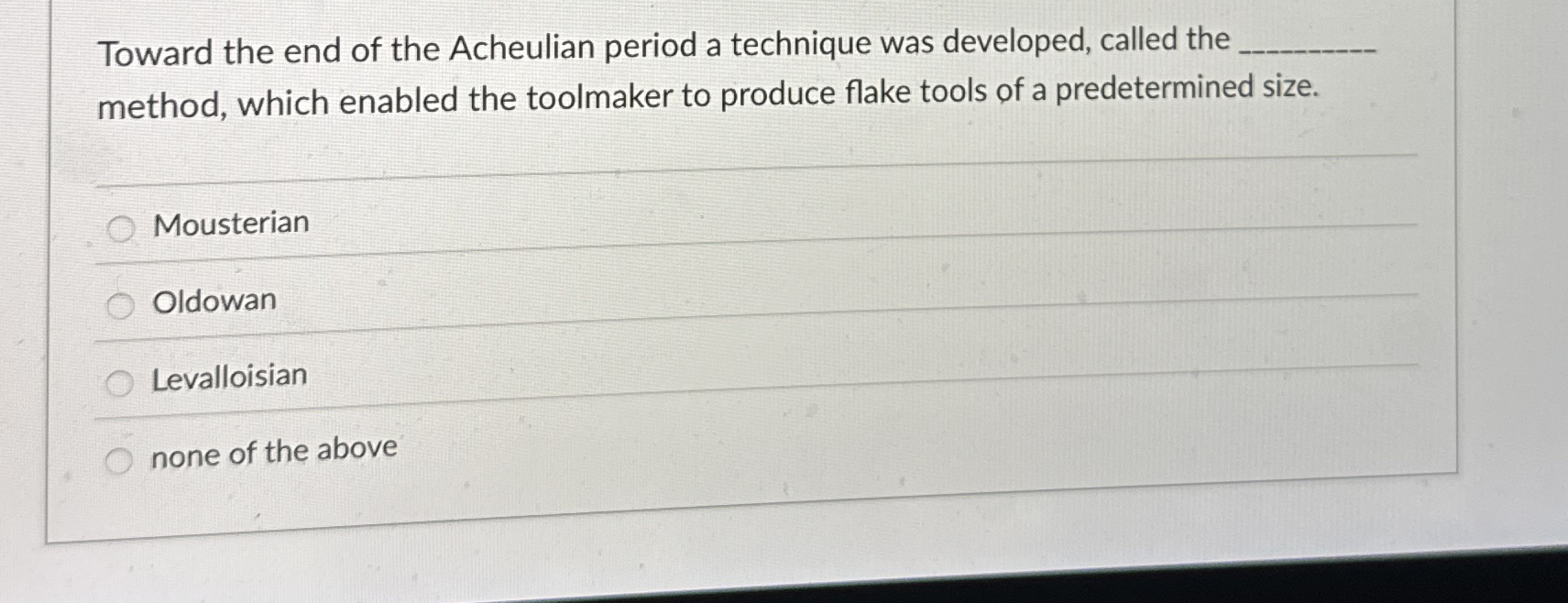 Solved Toward the end of the Acheulian period a technique | Chegg.com