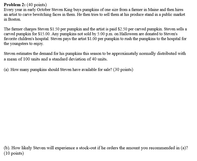 Solved Problem 2: (40 ﻿points) ﻿Every year in early October | Chegg.com