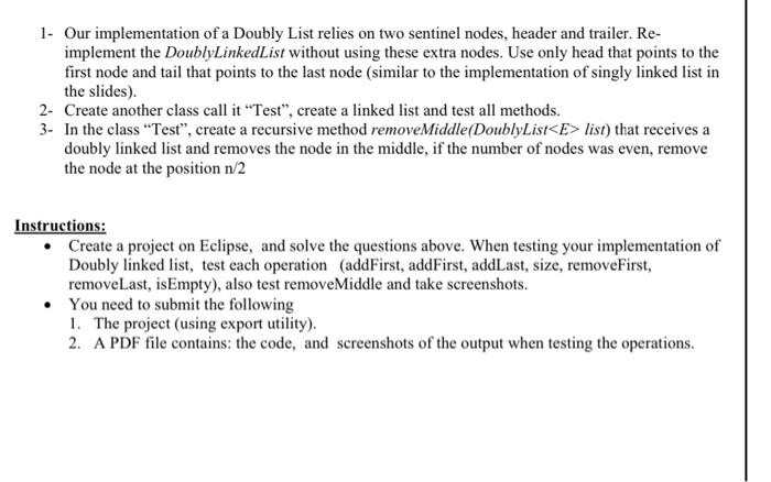 Solved 1- Our implementation of a Doubly List relies on two | Chegg.com