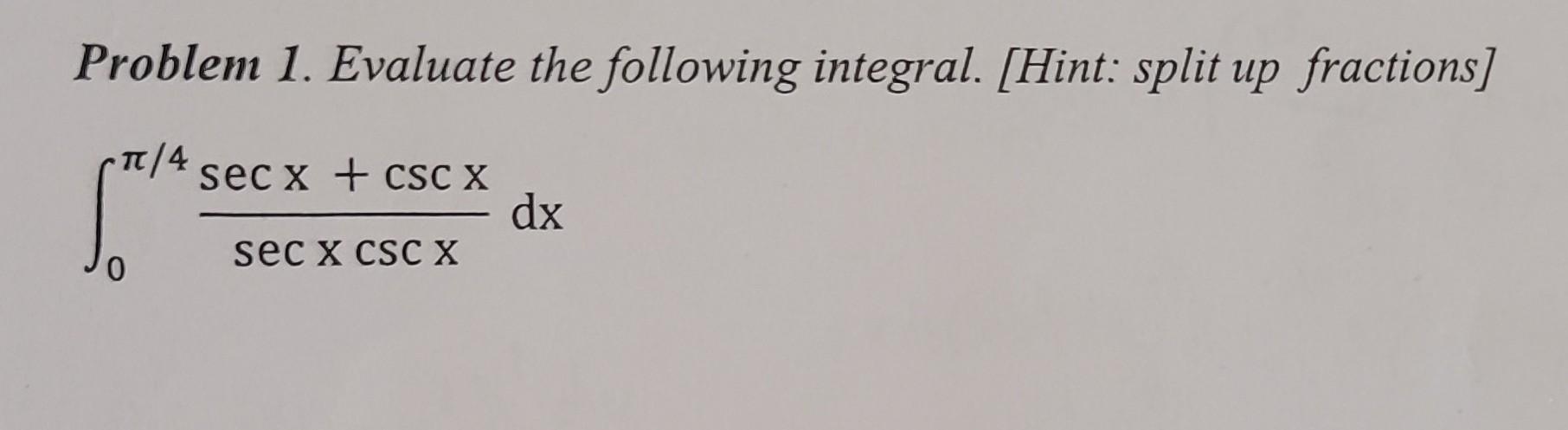 Solved Problem 1. Evaluate the following integral. [Hint: | Chegg.com