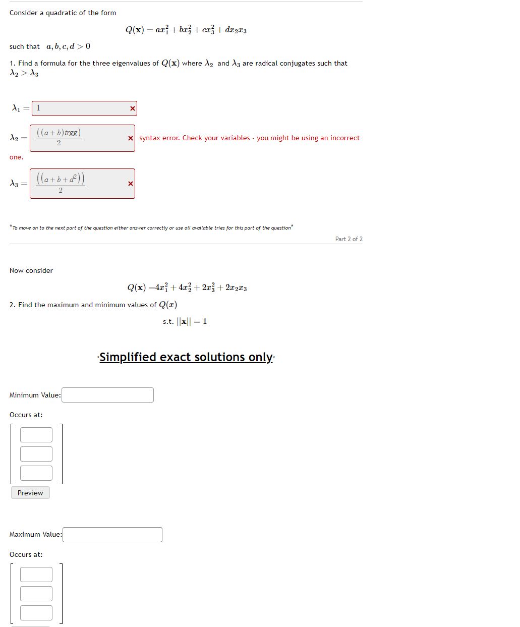 Solved Now considerQ(x)=4x12+4x22+2x32+2x2x3Find the maximum | Chegg.com