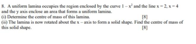 Solved 8. A uniform lamina occupies the region enclosed by | Chegg.com