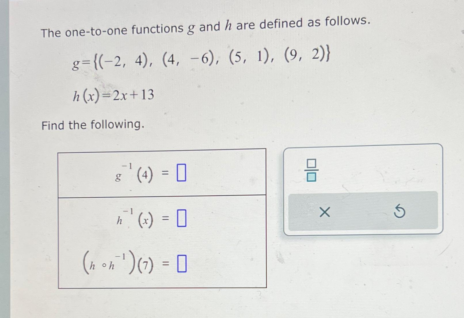 Solved The one-to-one functions g ﻿and h ﻿are defined as | Chegg.com