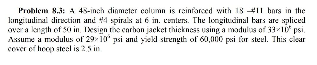 Solved Problem 8.3: A 48-inch diameter column is reinforced | Chegg.com