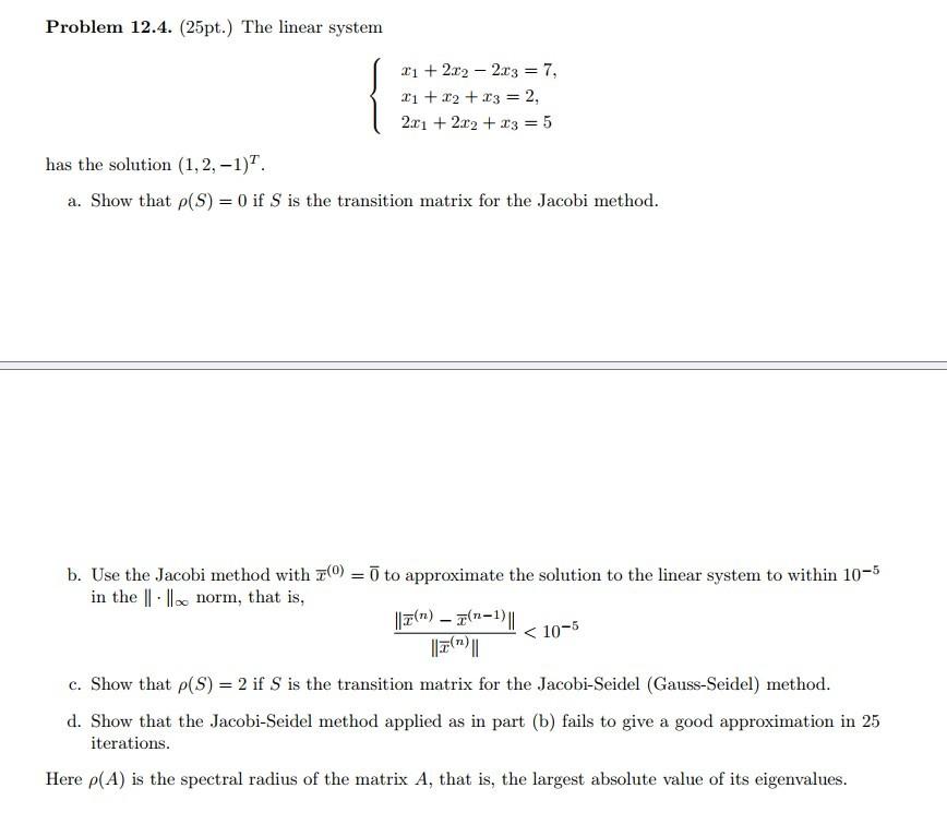 Solved Problem 12.4. (25pt.) The linear system | Chegg.com