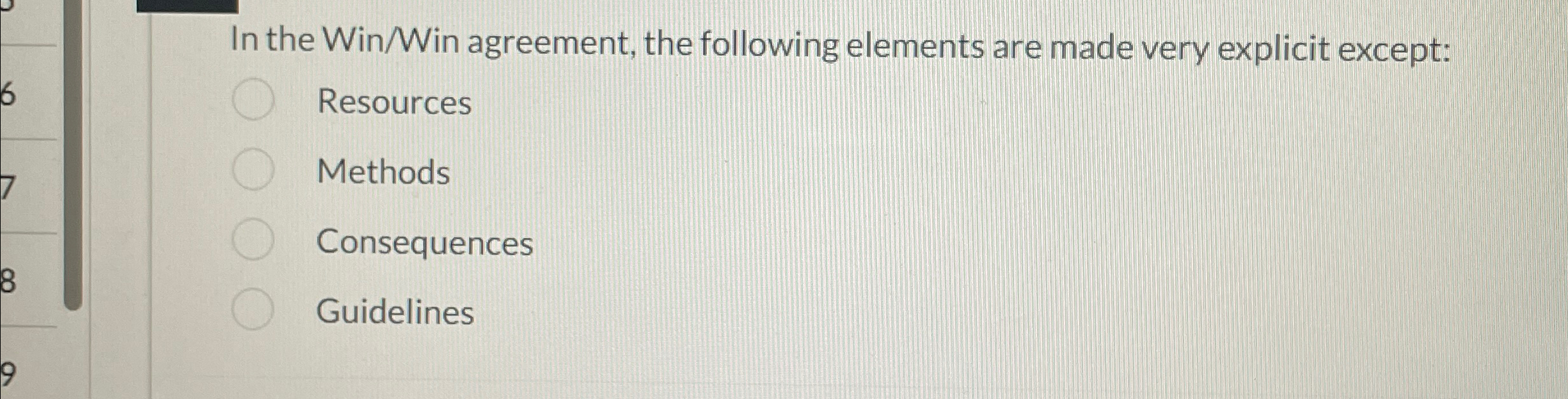 Solved In the Win/Win agreement, the following elements are | Chegg.com