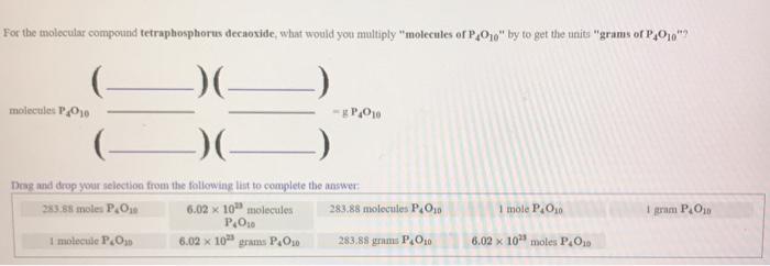 Solved For the molecular compound tetraphosphorus decaoxide, | Chegg.com