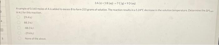 Solved 3A (s) 5B (aq)-7C (g) +9D (aq) A sample of 0.160 | Chegg.com