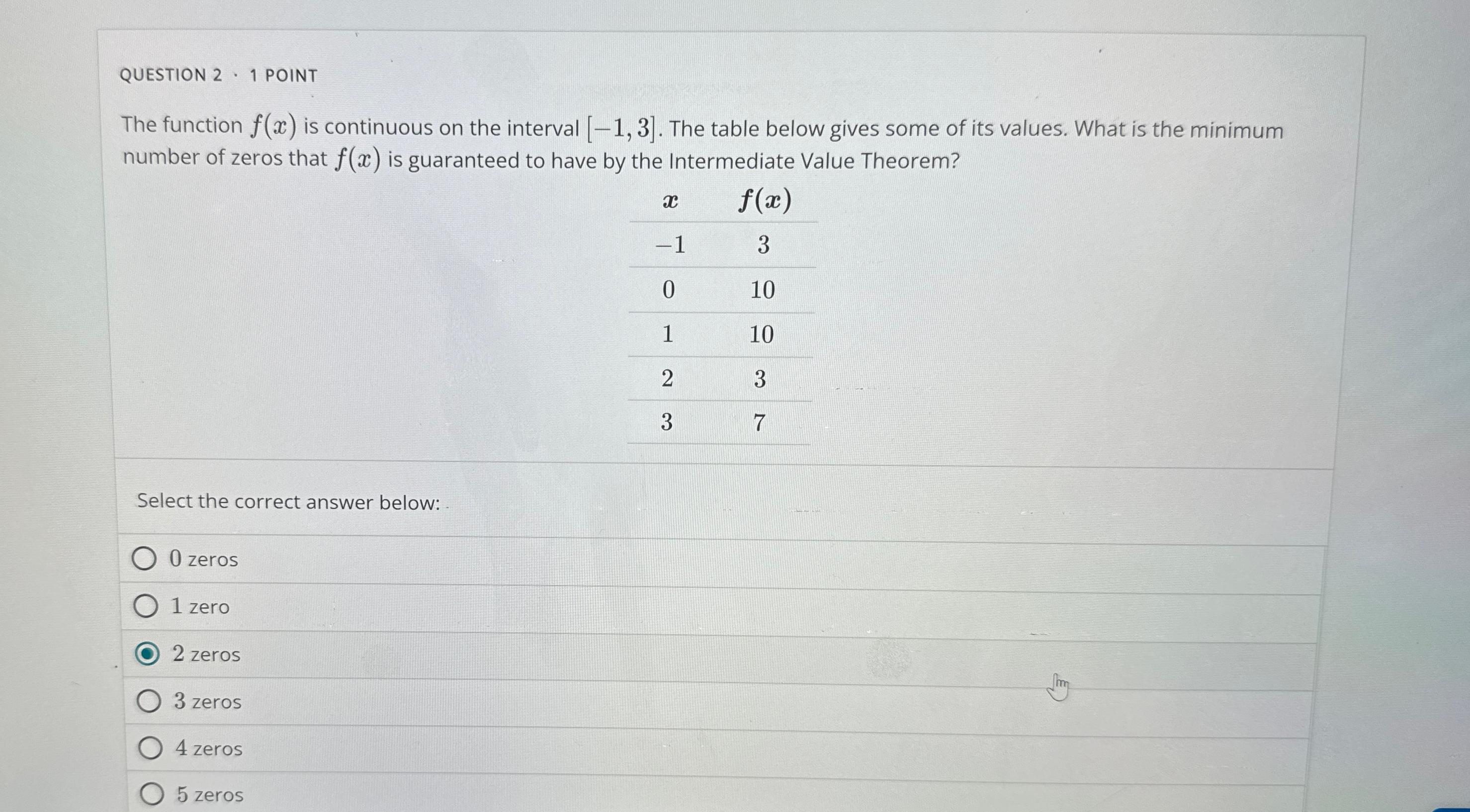 Solved QUESTION 2 - 1 POINTThe function f(x) is continuous | Chegg.com Solved QUESTION 2 - 1 POINTThe function f(x) is continuous | Chegg.com