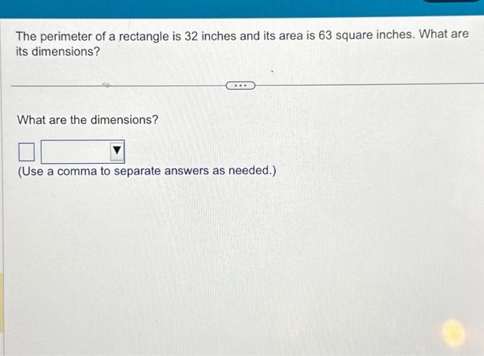 Solved The perimeter of a rectangle is 32 inches and its | Chegg.com