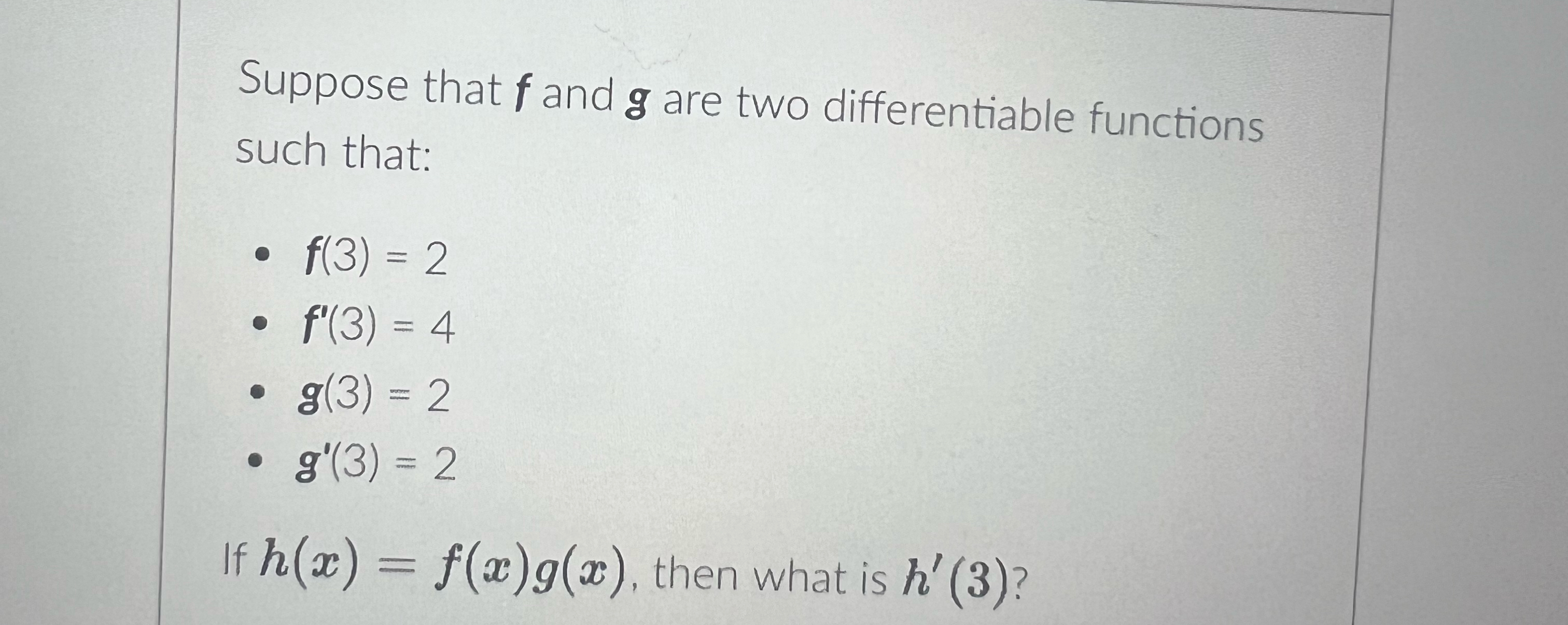 Solved Suppose that f ﻿and g ﻿are two differentiable | Chegg.com
