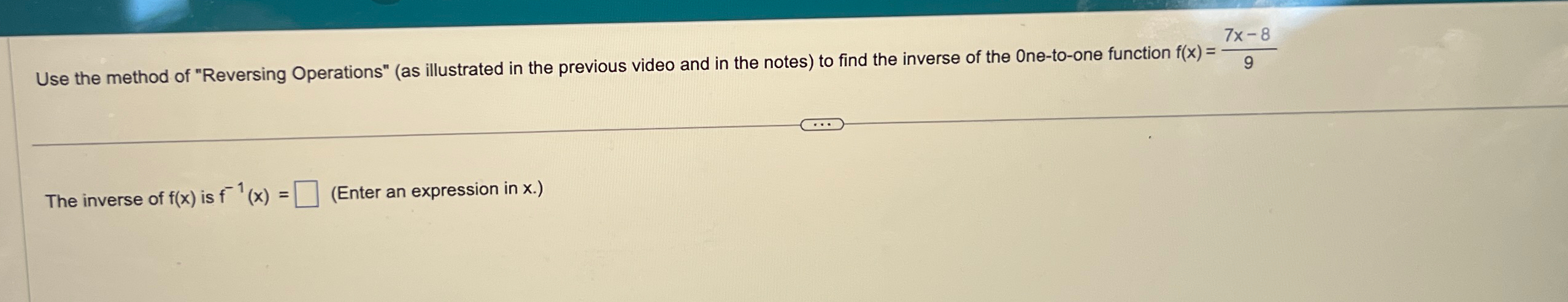 Solved Use the method of "Reversing Operations" (as | Chegg.com