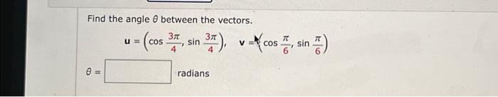 Solved Find the angle θ between the vectors. | Chegg.com