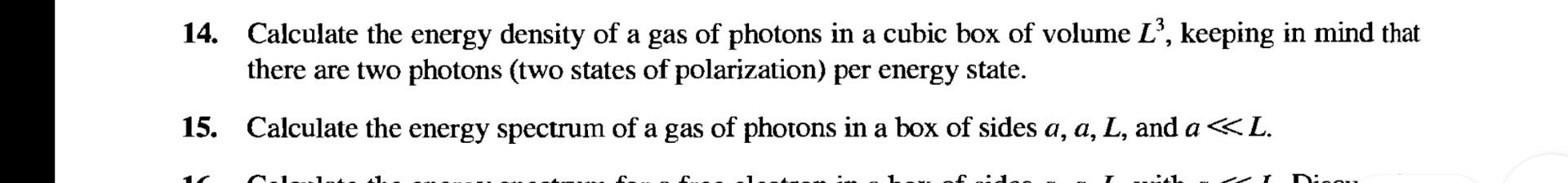 Solved 14. Calculate the energy density of a gas of photons | Chegg.com